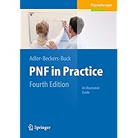 PNF in Practice: An Illustrated Guide: 9783642349874: Medicine & Health ...