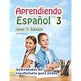 Aprendiendo Español 3. Nivel 1: Básico: Actividades de vocabulario para ...