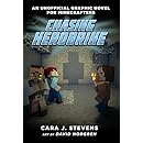 Chasing Herobrine: An Unofficial Graphic Novel for Minecrafters, #5: Cara J. Stevens ...
