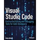 Visual Studio Code: End-to-End Editing and Debugging Tools for Web Developers: Bruce Johnson ...