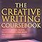The Creative Writing Coursebook: Forty Authors Share Advice and ...