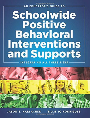 An Educator's Guide to Schoolwide Positive Behavioral Interventions and ...