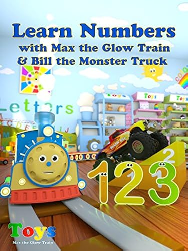 Learn Numbers with Max the Glow Train and Bill the Monster Truck in ...