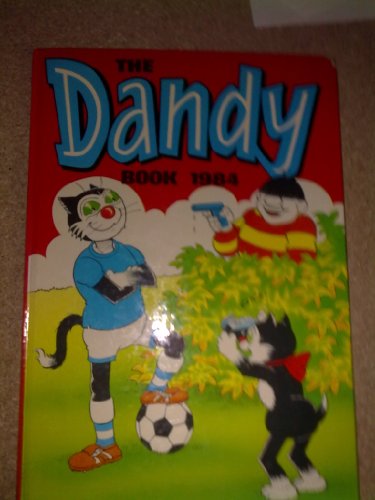 The Dandy Book: Annual 1984: Various: 9780851162706: Amazon.com: Books