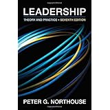 Leadership: Theory and Practice, 6th Edition: Northouse, Peter G ...