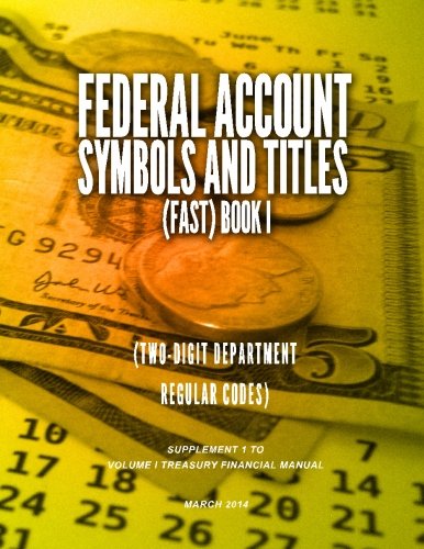 FEDERAL ACCOUNT SYMBOLS AND TITLES (FAST) BOOK I (Two-Digit Department ...