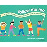 Follow Me: A Handbook Of Movement Activities for Children: Torbert ...