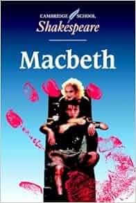Amazon.com: Macbeth (Cambridge School Shakespeare) (9780521426213 ...