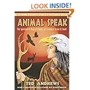 Animal Speak: The Spiritual & Magical Powers of Creatures Great and ...