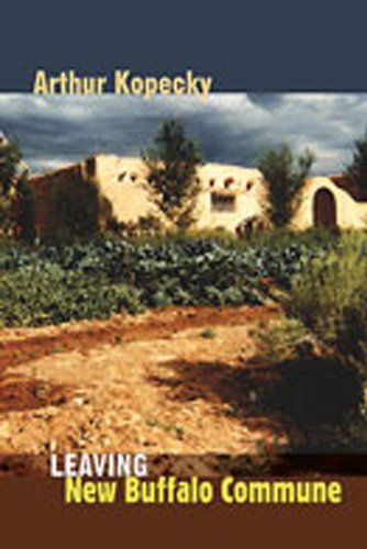 Leaving New Buffalo Commune (Counterculture Series): Arthur Kopecky ...