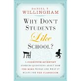 Why Don't Students Like School?: A Cognitive Scientist Answers ...