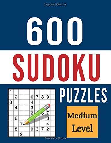 600 Sudoku Puzzles - Medium Level: Great Puzzle Book with Plenty of ...