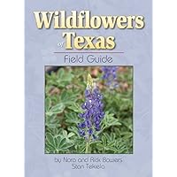 Wildflowers of Texas Field Guide (Wildflower Identification Guides ...