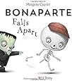 Bonaparte Falls Apart: Margery Cuyler, Will Terry: 9781101937686 ...