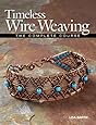 Fine Art Wire Weaving: Weaving Techniques for Stunning Jewelry Designs ...