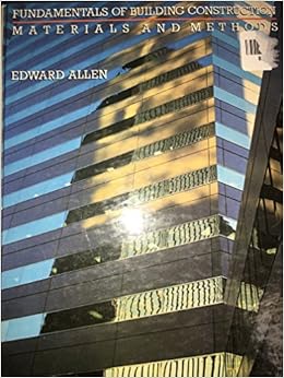 Fundamentals of Building Construction: Materials and Methods: Edward ...