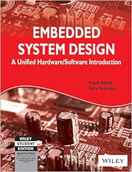 Embedded System Design : A Unified Hardware/Software Introduction: Frank Vahid: 9788126508372 ...