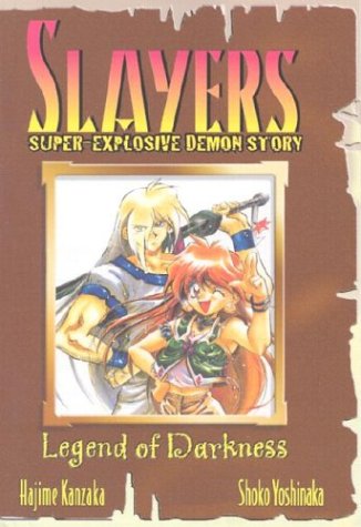 Slayers Super-Explosive Demon Story Volume 1: Legend Of Darkness ...