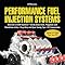 Performance Fuel Injection Systems HP1557: How to Design, Build, Modify ...