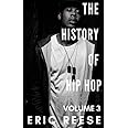 Amazon.com: The History of Hip Hop: 9781797036212: Reese, Eric: Books