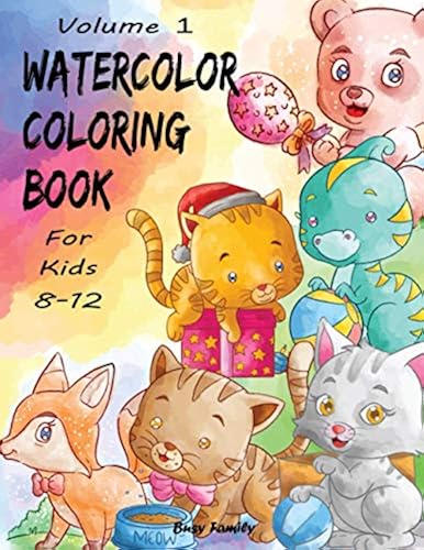 Watercolor Coloring Book for Kids 8-12: (Volume 1) 6 Cute Coloring ...