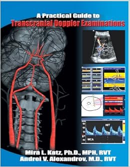 Practical Guide to Transcranial Doppler Examinations: 9780972065313 ...