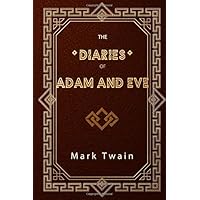 The diary of Adam and Eve (Hallmark crown editions): Twain, Mark ...