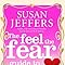 The Feel The Fear Guide To... Lasting Love: How to create a superb ...