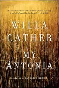 My Antonia: Cather, Willa: 0046442755146: Amazon.com: Books