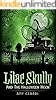 Lilac Skully and the Halloween Moon (The Supernatural Adventures of ...