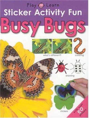 Sticker Activity Fun - Busy Bugs (Play and Learn): Priddy, Roger ...