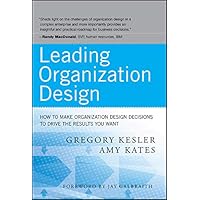 Amazon.com: Leading Organization Design: How to Make Organization ...