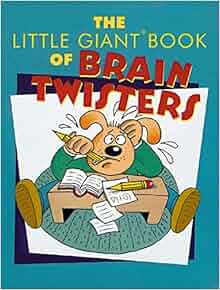 The Little Giant® Book of Brain Twisters (Little Giant Books): Adam ...