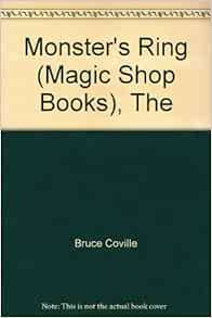 Monster's Ring (Magic Shop Books), The: Bruce Coville: Amazon.com: Books