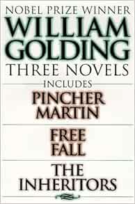 William Golding Three Novels: Includes Pincher Martin, Free Fall, the ...