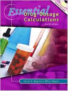 Essential Drug Dosage Calculations: Hegstad, Lorrie N., Ph.D., Hayek ...