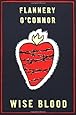 Wise Blood: A Novel: O'Connor, Flannery: 9780374505844: Amazon.com: Books