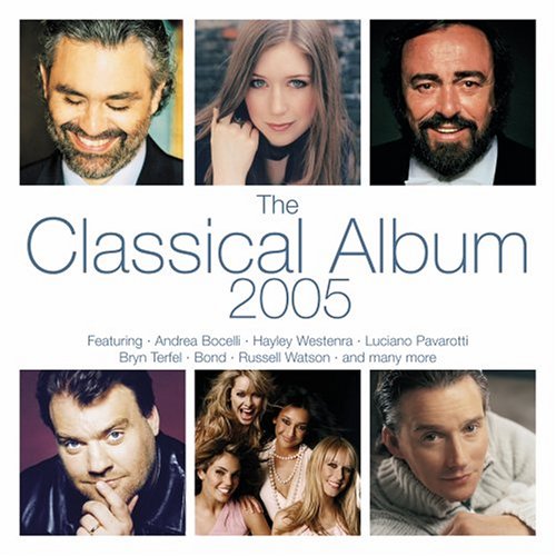 Release “The Classical Album 2005” by Various Artists - Cover Art ...