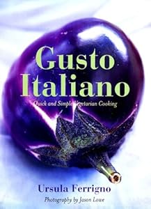 Gusto Italiano: Quick and Simple... book