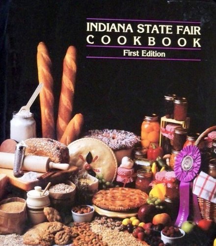 Indiana State Fair Cookbook: 9780897302265: Amazon.com: Books