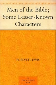 Men of the Bible; Some Lesser-Known Characters - Kindle edition by H ...