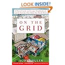 On the Grid: A Plot of Land, an Average Neighborhood, and the Systems That Make Our World Work ...