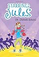 Amazon.com: Starring Jules #1: Starring Jules (as herself ...