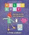 Hello Ruby: Adventures in Coding: Linda Liukas: 9781250065001: Amazon.com: Books
