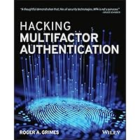 Hacking Multifactor Authentication: 9781119650799: Computer Science Books @ Amazon.com