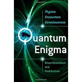 Quantum Enigma: Physics Encounters Consciousness: Rosenblum, Bruce, Kuttner, Fred: 8601400016282 ...