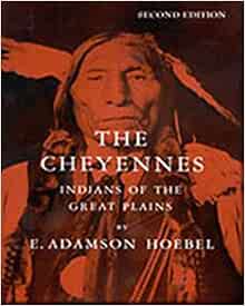 The Cheyennes: Indians of the Great Plains (Case Studies in Cultural ...