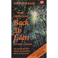 The Original Back to Eden: Jethro Kloss: 9780879040000: Amazon.com: Books