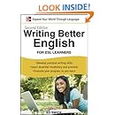 Amazon.com: Writing Better English for ESL Learners, Second Edition (9780071628037): Ed Swick: Books