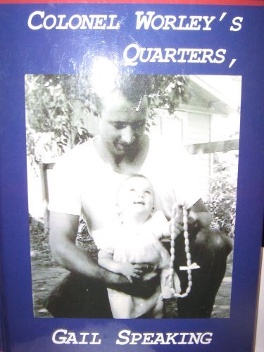 Colonel Worley's Quarters, Gail Speaking: Gail Worley Permenter ...